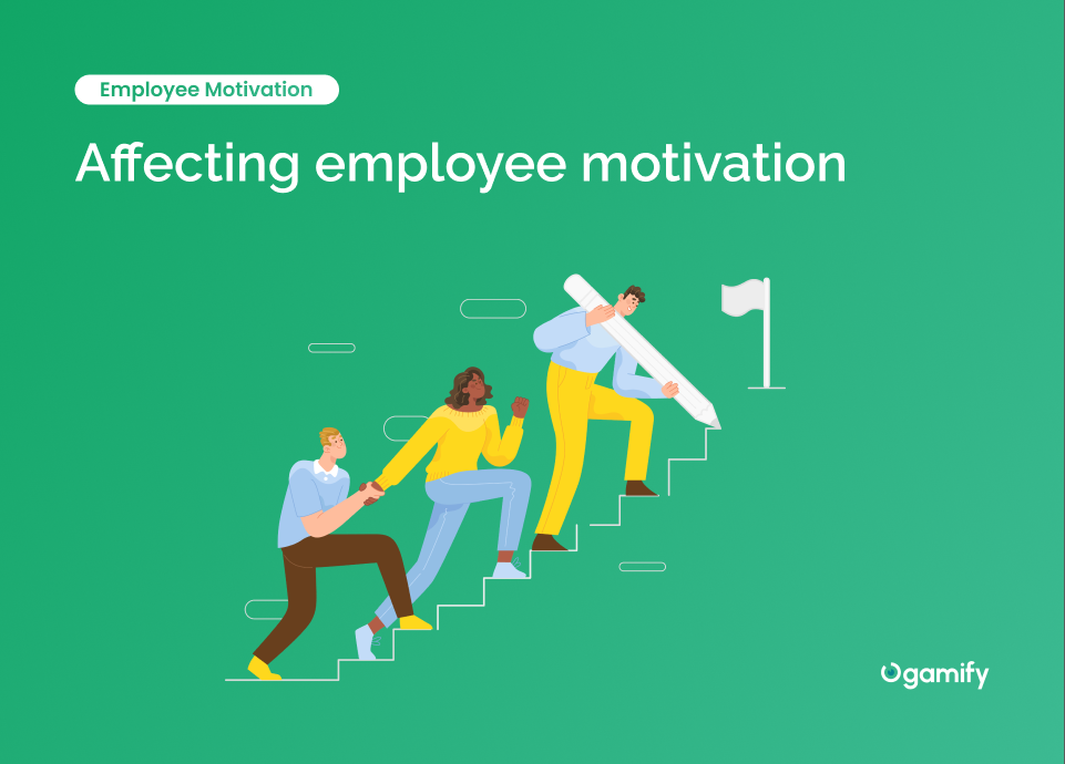 4 Key Factors Affecting Motivation Top Motivators Ogamify 4 Key Factors Affecting Motivation Top Motivators Ogamify